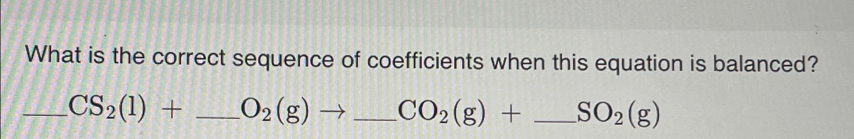 Solved What is the correct sequence of coefficients when | Chegg.com