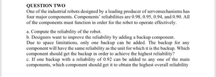 Solved QUESTION TWO One of the industrial robots designed by | Chegg.com