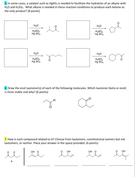 Solved 5. In some cases, a catalyst such as HgSO4 is needed | Chegg.com