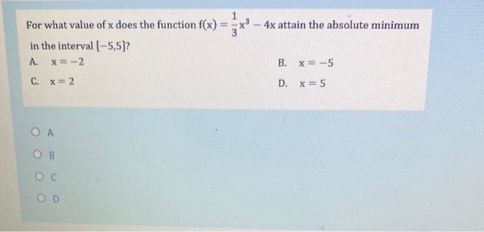 Solved For what value of x does the function f(x)=31x3−4x | Chegg.com
