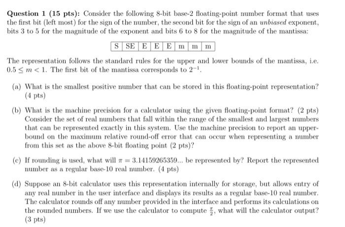 Solved Question 1 (15 pts): Consider the following 8-bit | Chegg.com