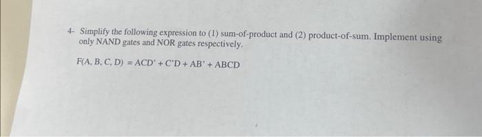 Solved 4- Simplify the following expression to (1) | Chegg.com