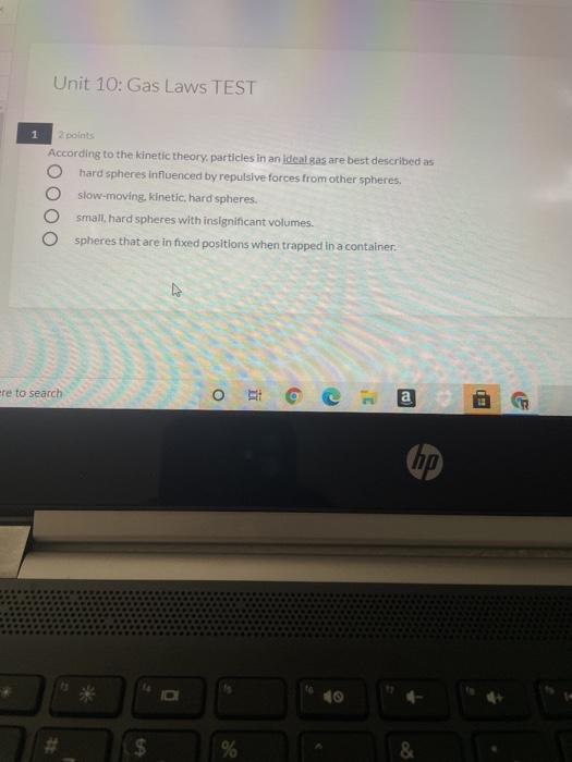 Solved Unit 10: Gas Laws TEST 1 2 points According to the | Chegg.com