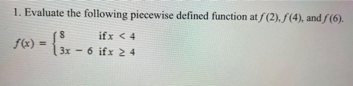 Solved 1. Evaluate the following piecewise defined function | Chegg.com