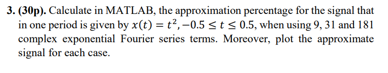 Solved (30p). ﻿Calculate in MATLAB, the approximation | Chegg.com