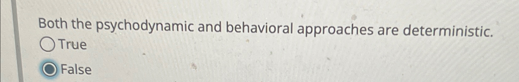 Solved Both the psychodynamic and behavioral approaches are | Chegg.com
