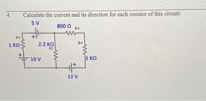 Solved 4 Calculate the current and its direction for each | Chegg.com