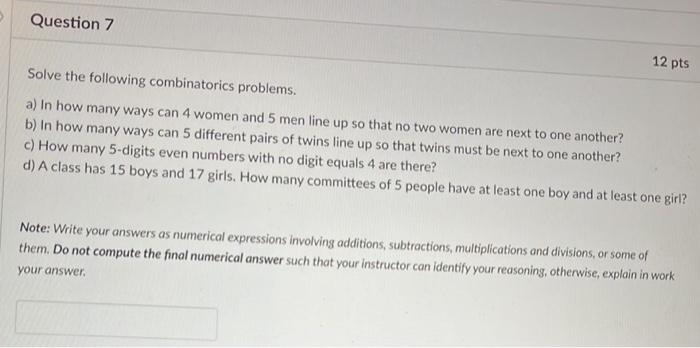 Solved Solve the following combinatorics problems. 12pts a) | Chegg.com