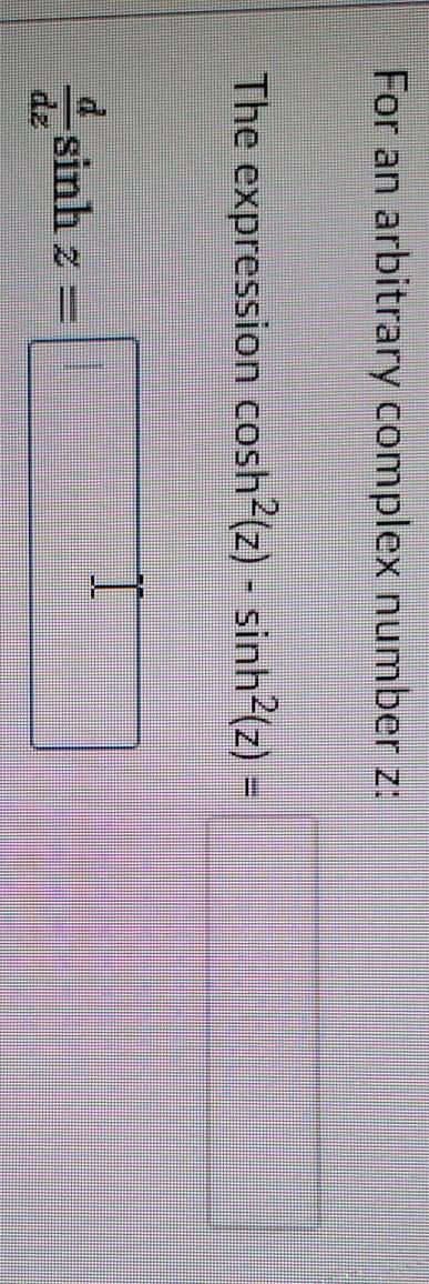 Solved For an arbitrary complex number z: The expression | Chegg.com