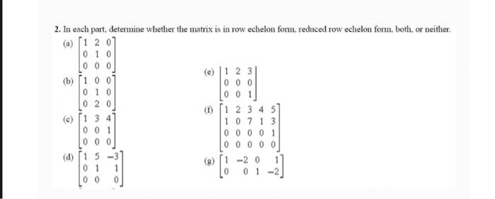 Solved 2 In Each Part Determine Whether The Matrix Is In 