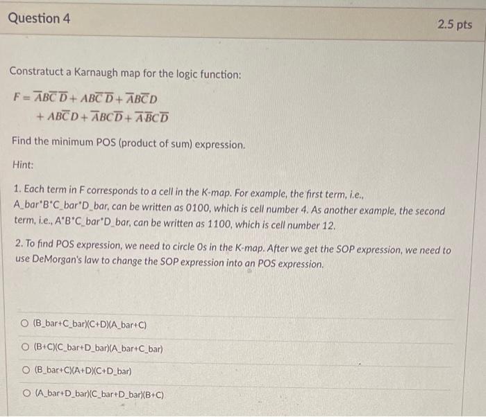 Solved Constratuct a Karnaugh map for the logic function: | Chegg.com