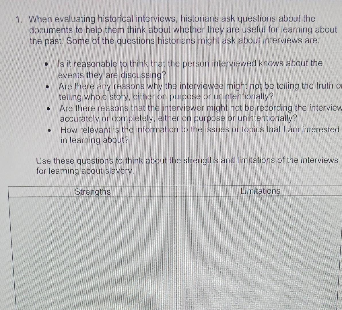 1. When evaluating historical interviews, historians | Chegg.com