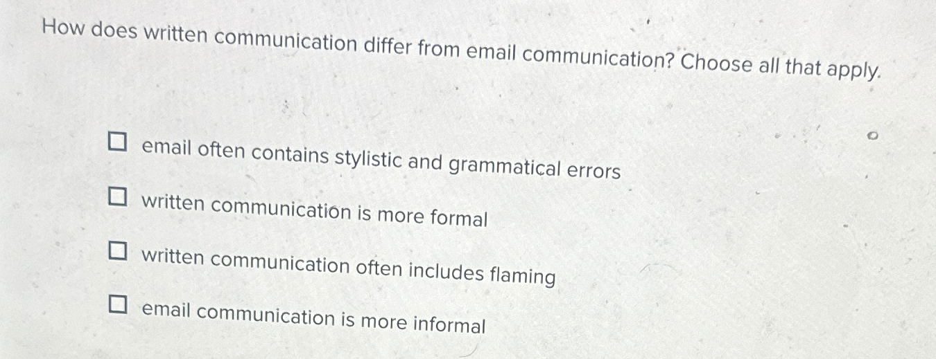 Solved How does written communication differ from email | Chegg.com
