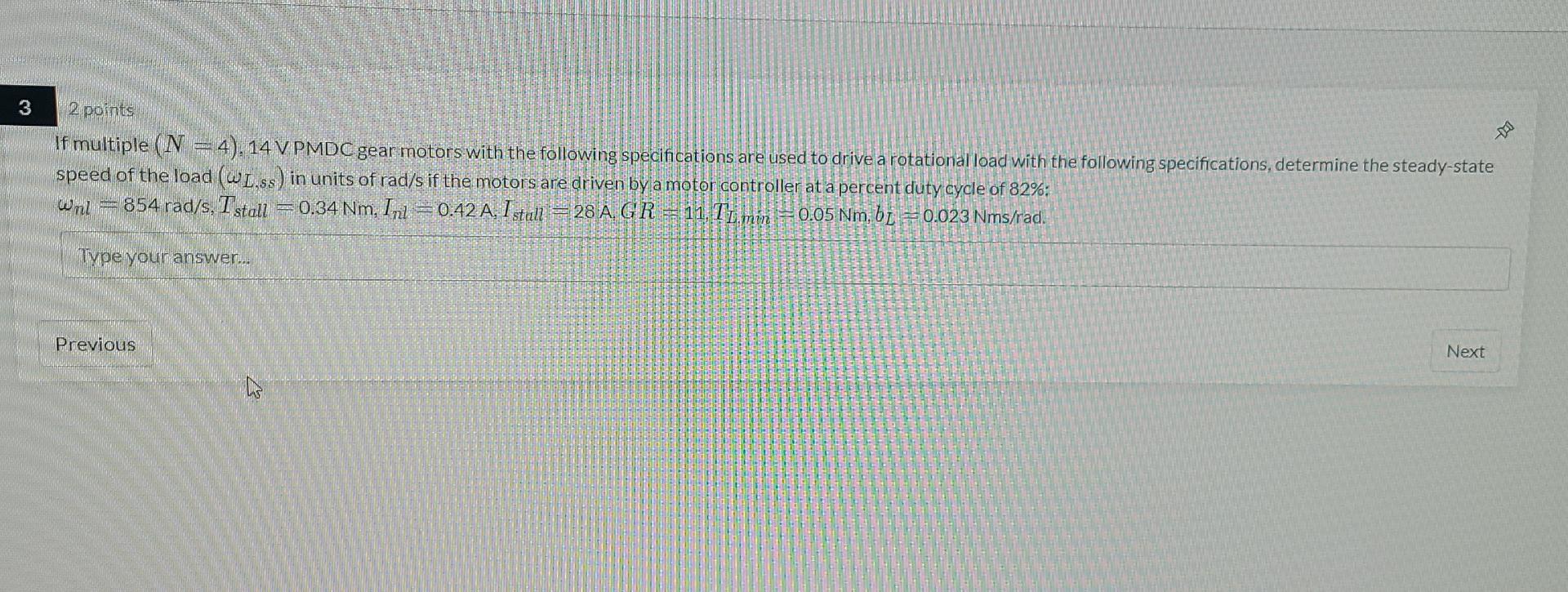 Solved 3 DU 2 points If multiple (N =4). 14 V PMDC gear | Chegg.com