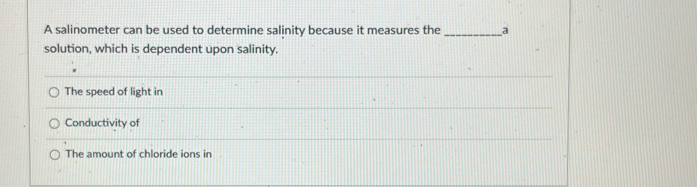 Solved A salinometer can be used to determine salinity | Chegg.com