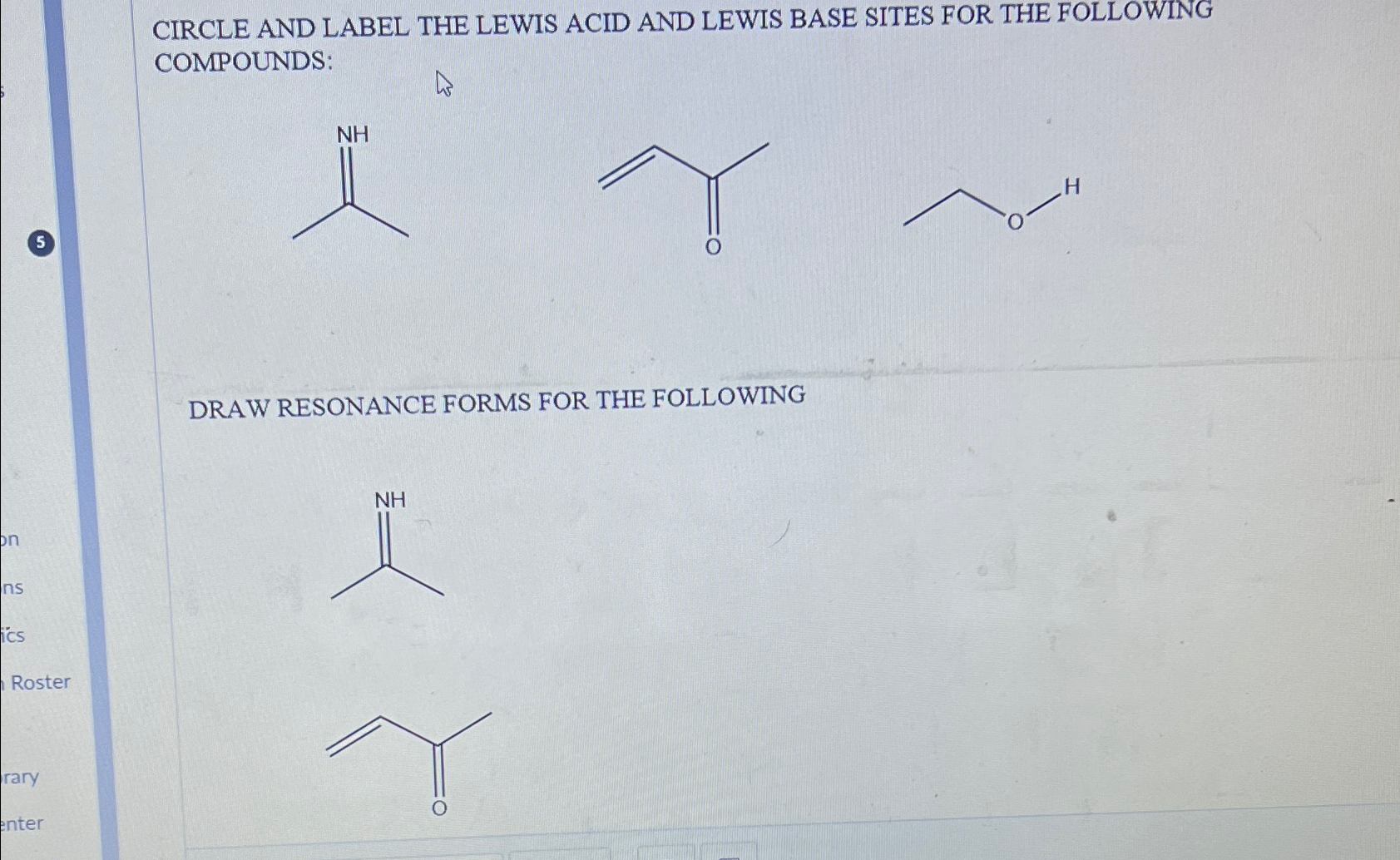 Solved CIRCLE AND LABEL THE LEWIS ACID AND LEWIS BASE SITES | Chegg.com