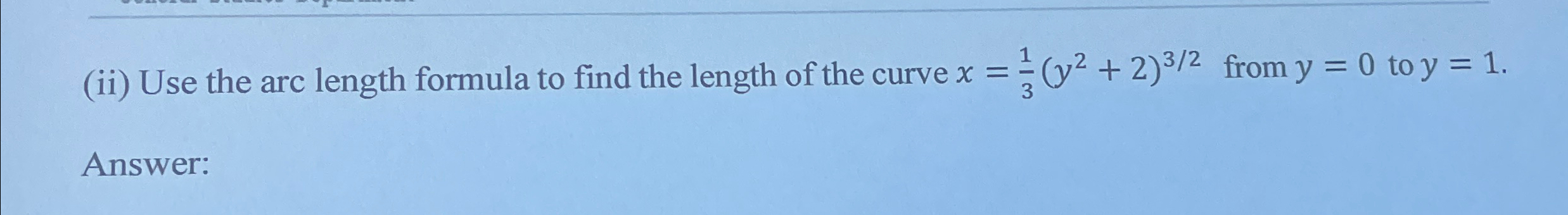 Solved (ii) ﻿Use the arc length formula to find the length | Chegg.com