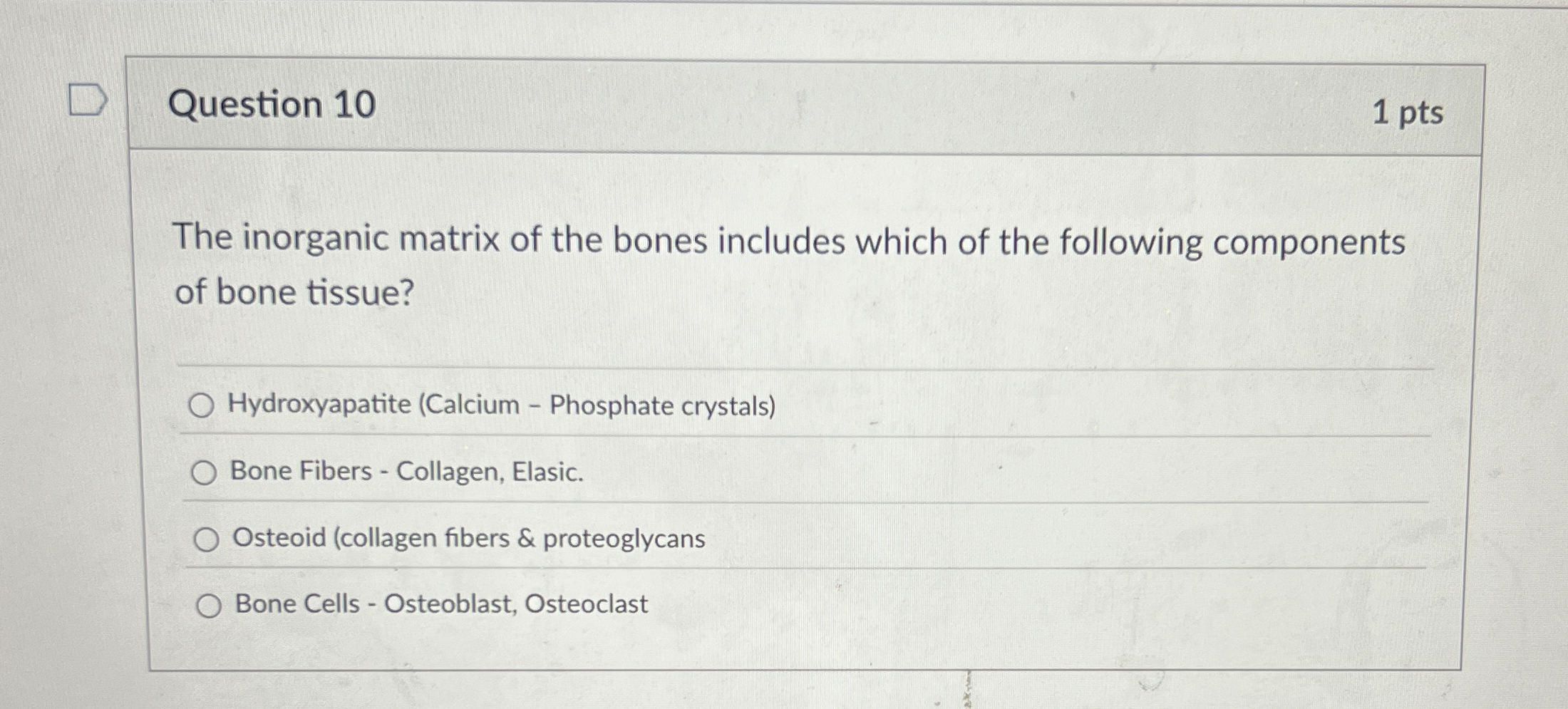 Solved Question 10The inorganic matrix of the bones includes | Chegg.com