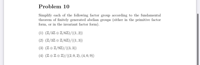 Solved Problem 10Simplify each of the following factor group | Chegg.com
