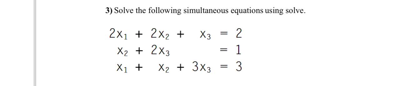 Solved Solve the following simultaneous equations using | Chegg.com
