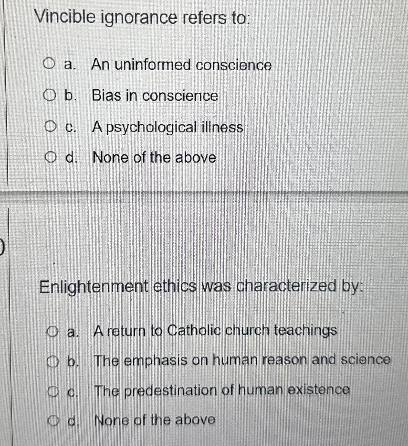 Vincible ignorance refers to:a. ﻿An uninformed | Chegg.com