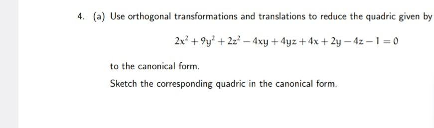 Solved 4. (a) Use orthogonal transformations and | Chegg.com