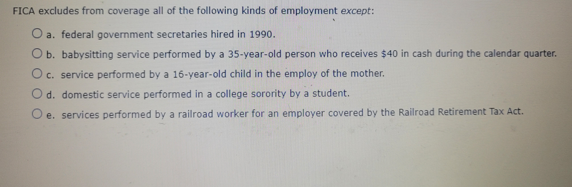 Solved FICA excludes from coverage all of the following | Chegg.com