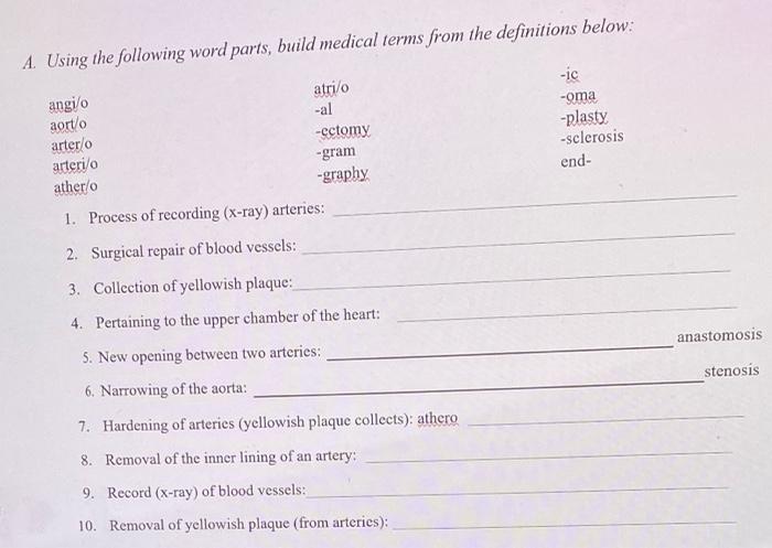 Solved A INing the following word parts, build medical terms | Chegg.com