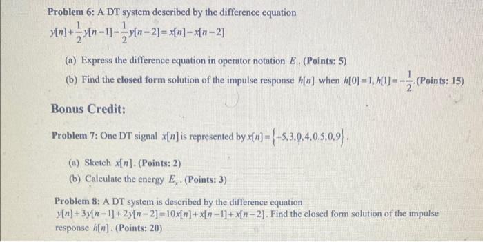 Solved Problem 6: A DT system described by the difference | Chegg.com
