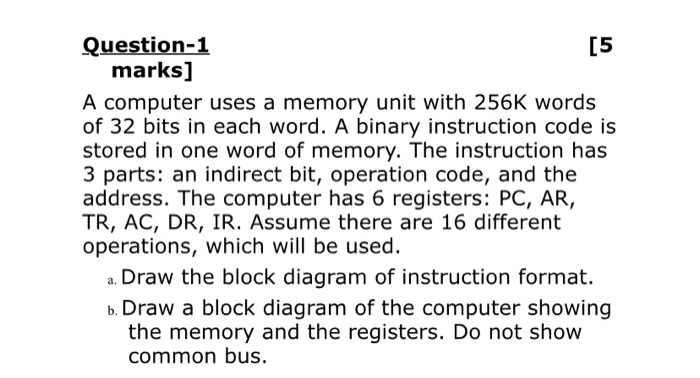 Solved Question-1 marks] [5 A computer uses a memory unit | Chegg.com