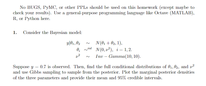 Solved No BUGS, PyMC, ﻿or other PPLs should be used on this | Chegg.com