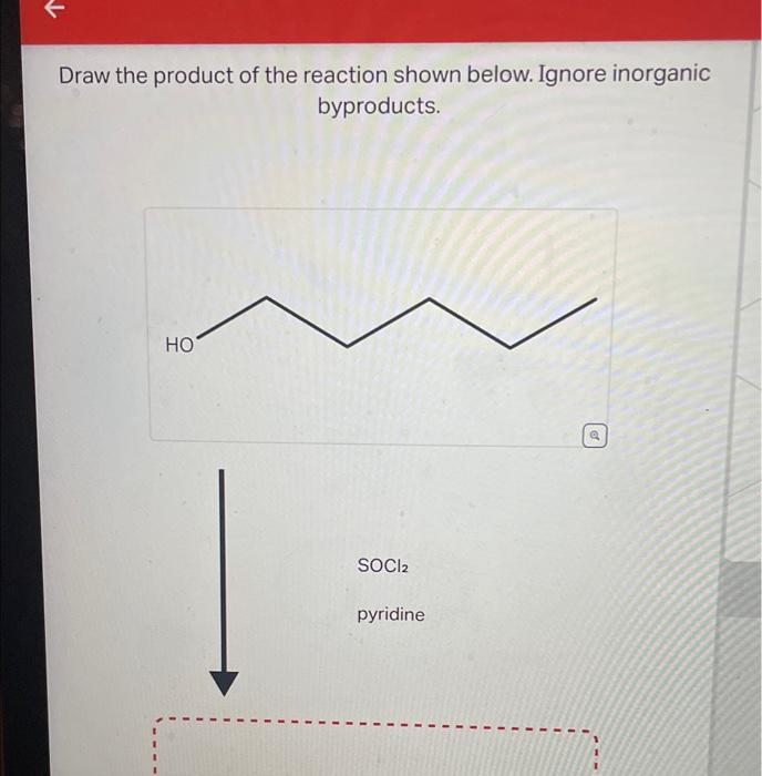 Solved Draw the product of the reaction shown below. Ignore | Chegg.com
