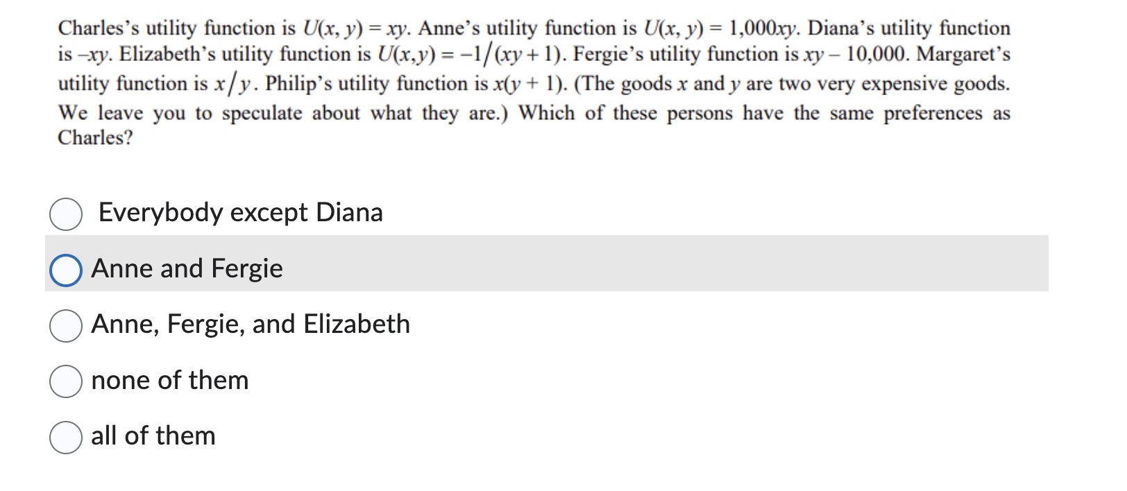 Solved Charles's utility function is U(x,y)=xy. ﻿Anne's | Chegg.com