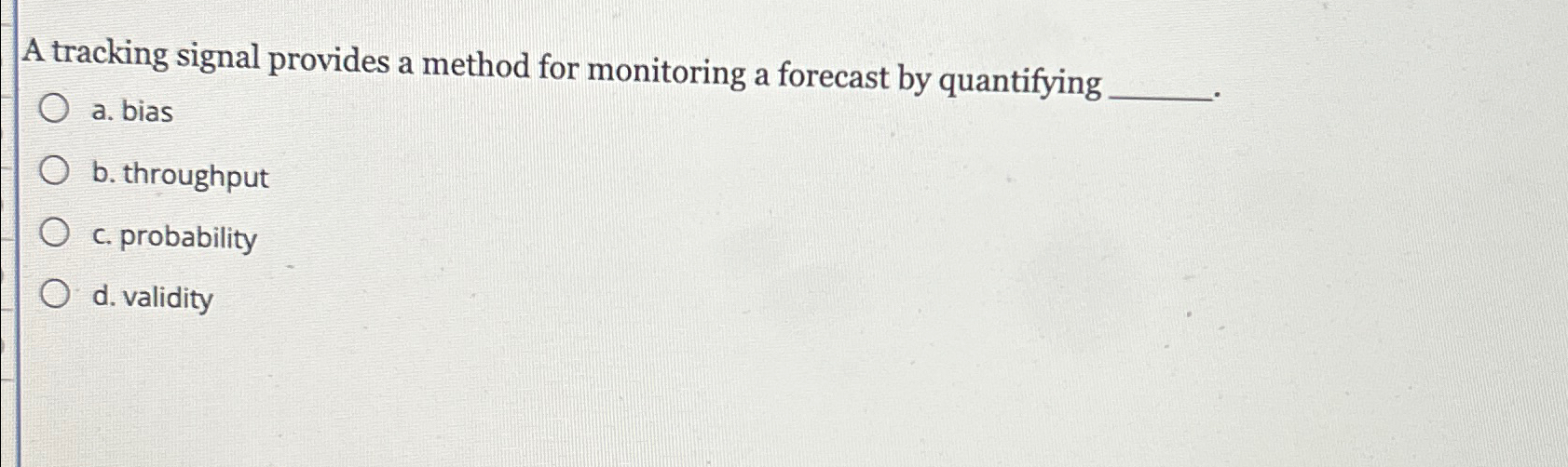 Solved A tracking signal provides a method for monitoring a | Chegg.com