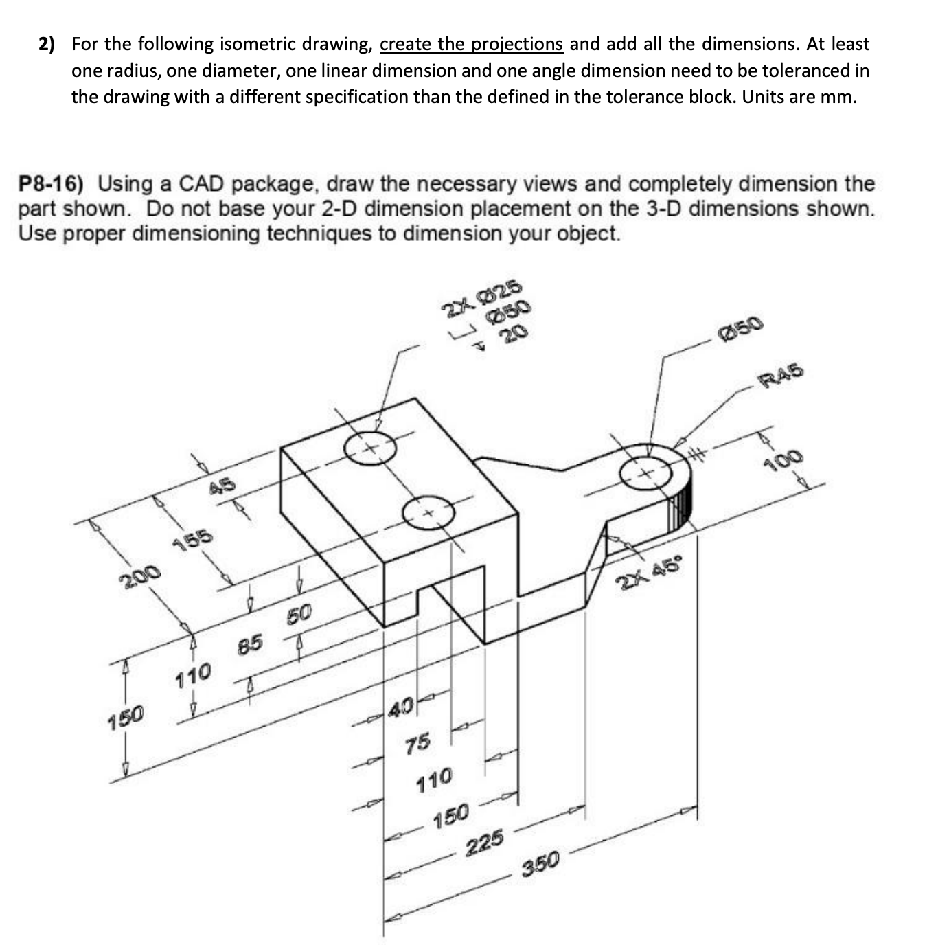 Solved 2) ﻿For the following isometric drawing, create the | Chegg.com
