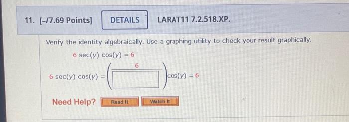 Solved Verify the identity algebraically. Use a graphing | Chegg.com