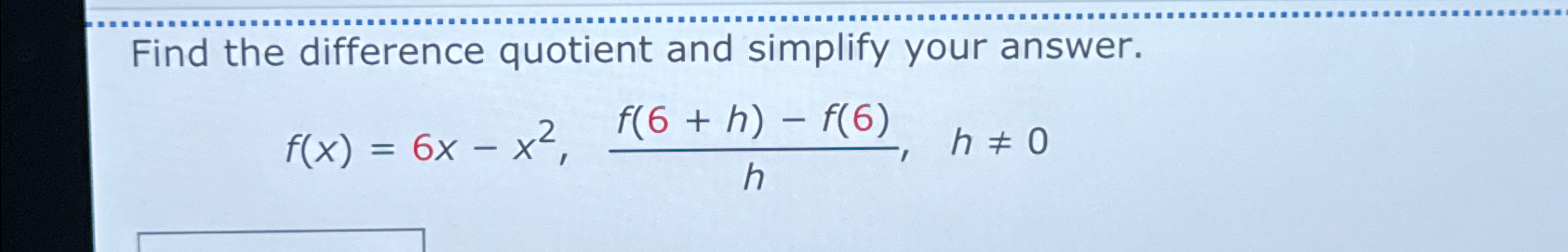Find the difference quotient and simplify your | Chegg.com