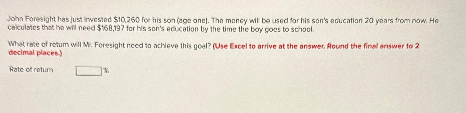 Solved John Foresight has just invested $10,260 ﻿for his son | Chegg.com