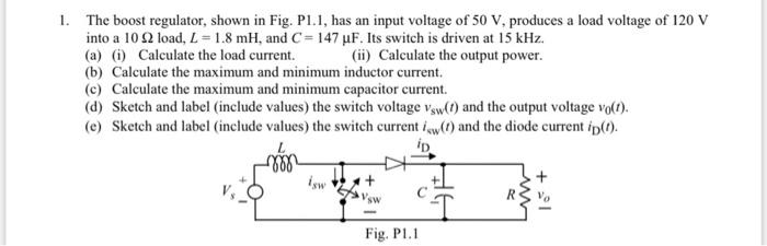 Solved The boost regulator, shown in Fig. P1.1, has an input | Chegg.com