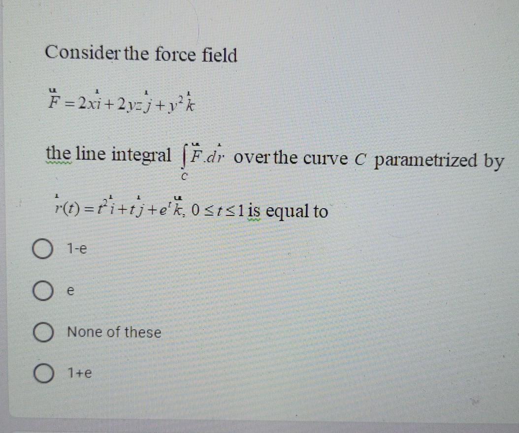 Solved Consider the force field F = 2xi +2 yaj + y 2 the | Chegg.com