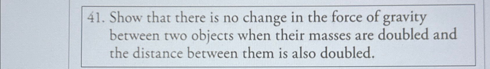 Solved Show that there is no change in the force of gravity | Chegg.com