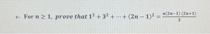 Solved 12+32+⋯+(2n−1)2=3n(2n−1)(2n+1) | Chegg.com
