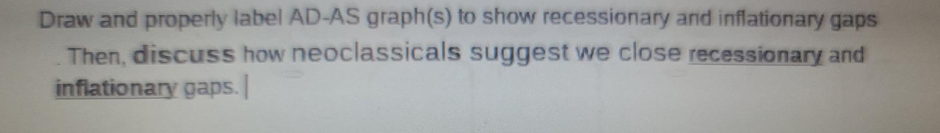 Solved Draw and properly label AD-AS graph(s) to show | Chegg.com