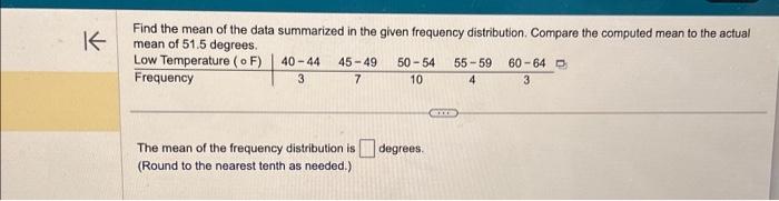 Solved Find the mean of the data summarized in the given | Chegg.com