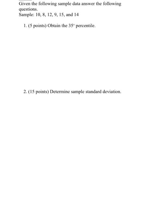 Solved Given the following sample data answer the following | Chegg.com