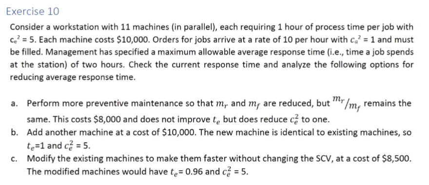 Solved Exercise 10Consider a workstation with 11 ﻿machines | Chegg.com