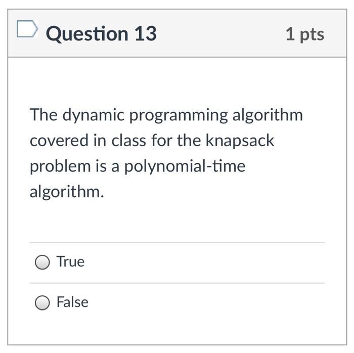 Solved Question 13 1 Pts The Dynamic Programming Algorithm
