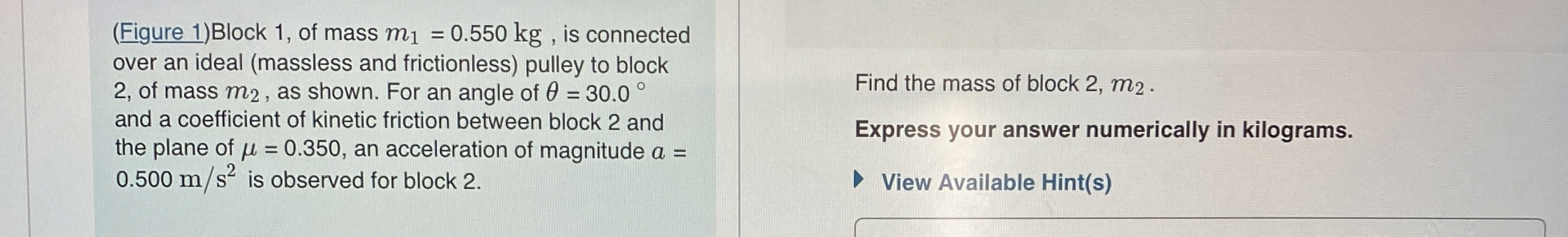 (Figure 1) ﻿Block 1, ﻿of mass m1=0.550kg, ﻿is | Chegg.com