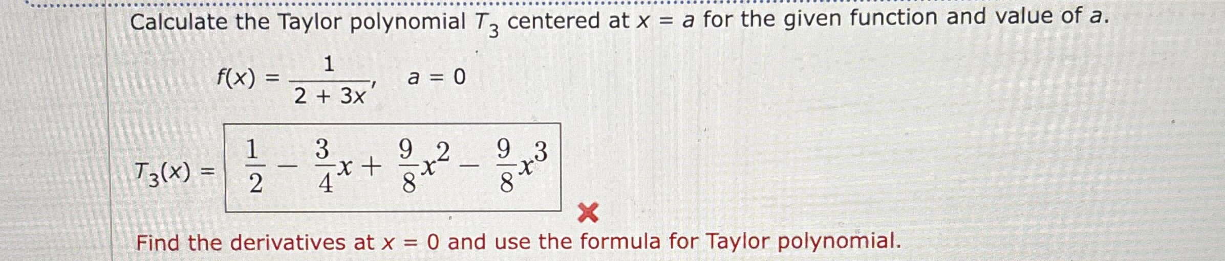 Solved Calculate the Taylor polynomial T3 ﻿centered at x=a | Chegg.com