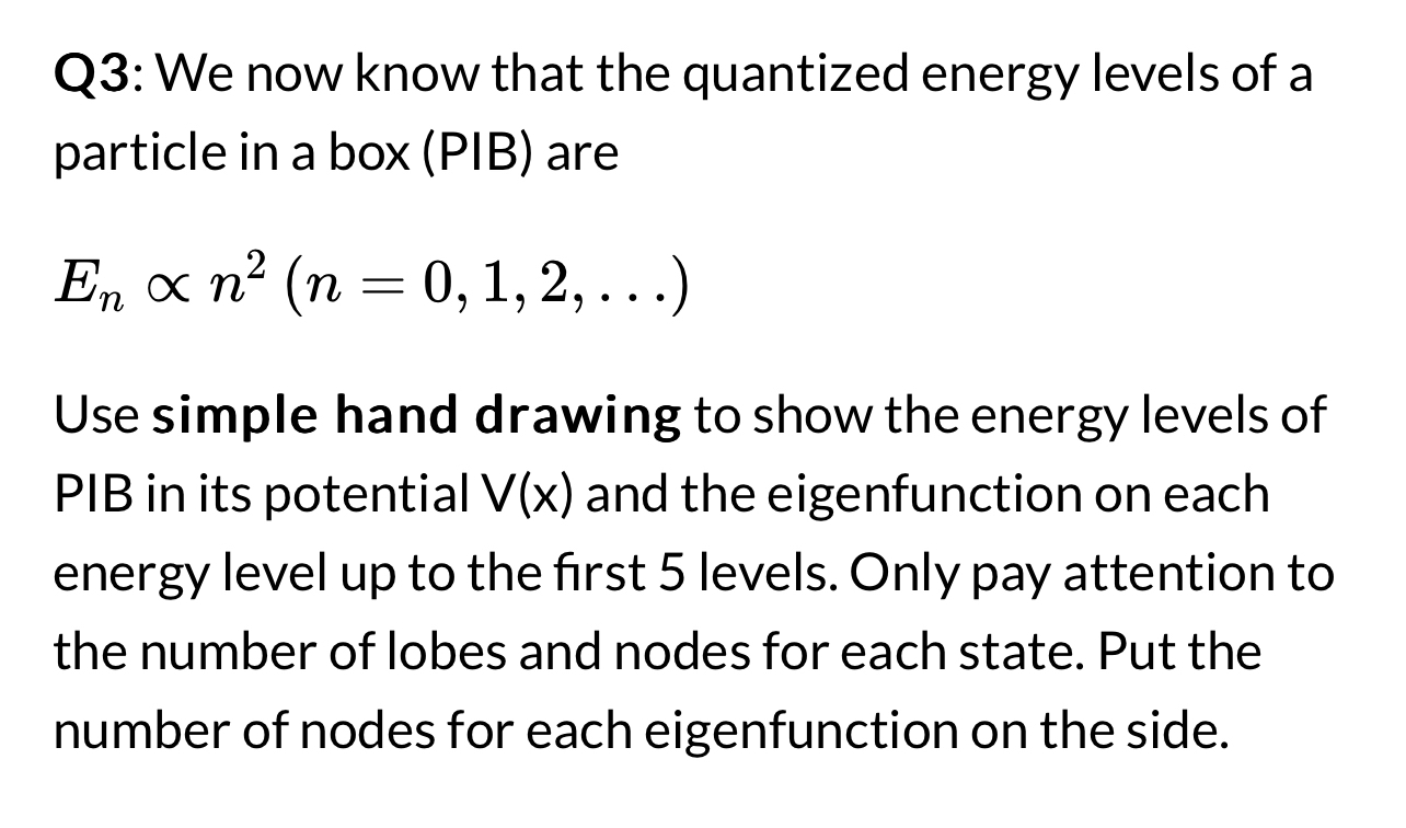 Q3: We now know that the quantized energy levels of a | Chegg.com